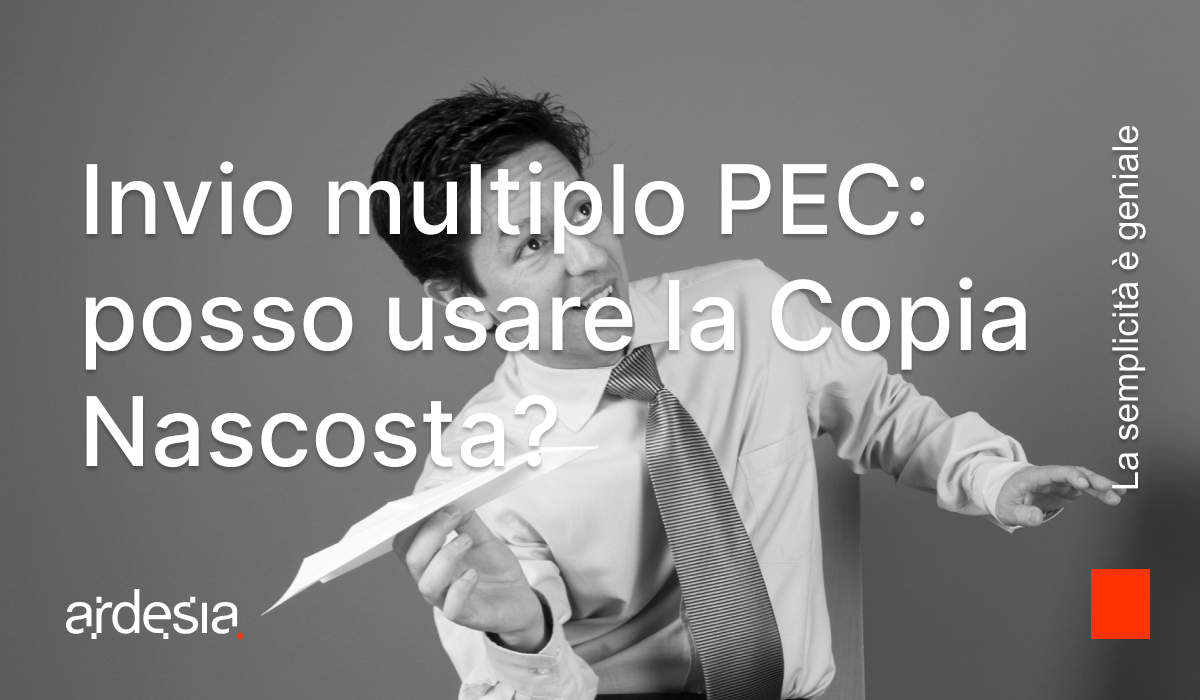 Spedire una PEC a più destinatari come in ccn si può? Il valore legale ...