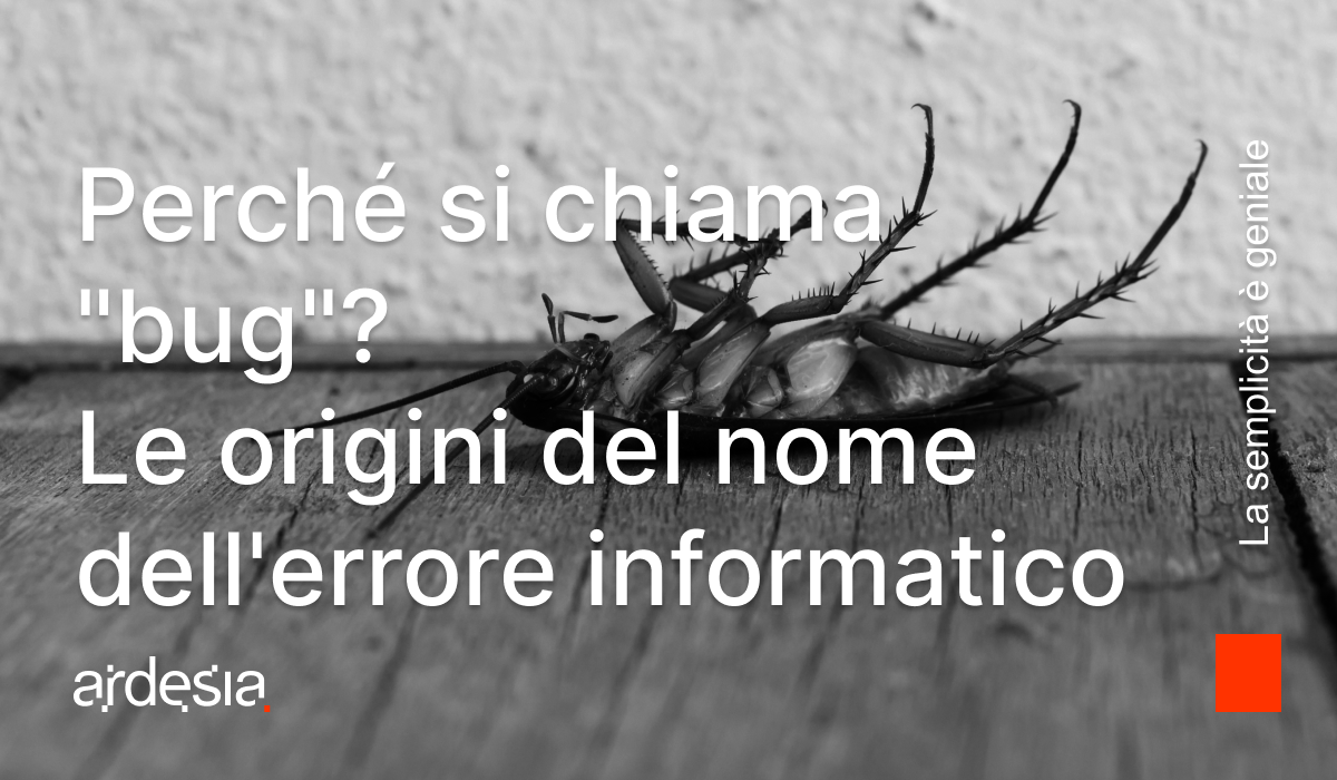 Perché si chiama "bug"? Le origini del nome dell'errore informatico ...